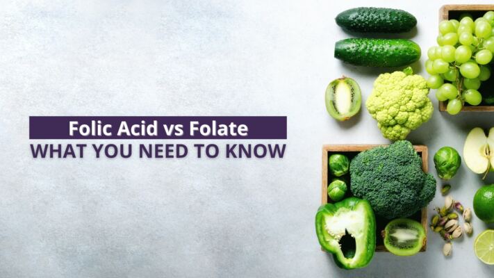 Folic Acid vs Folate | MTHFR Support Australia